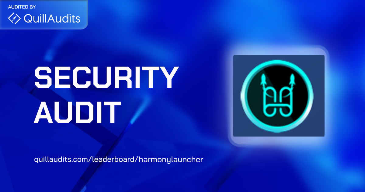 Harmonylauncher Security Audit Report | QuillAudits