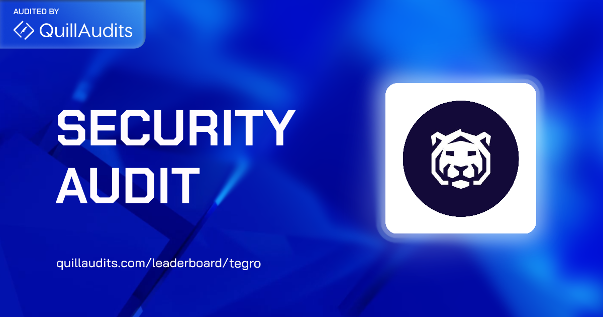 Tegro Security Audit Report | QuillAudits