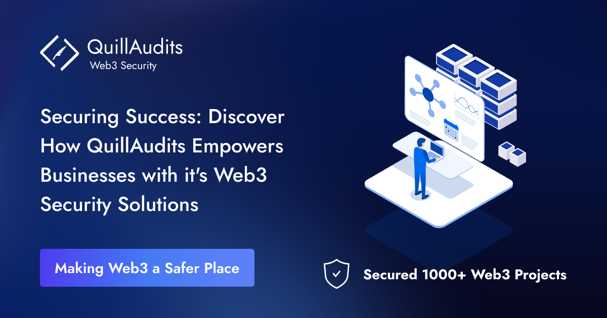 QuillAudits Case Studies