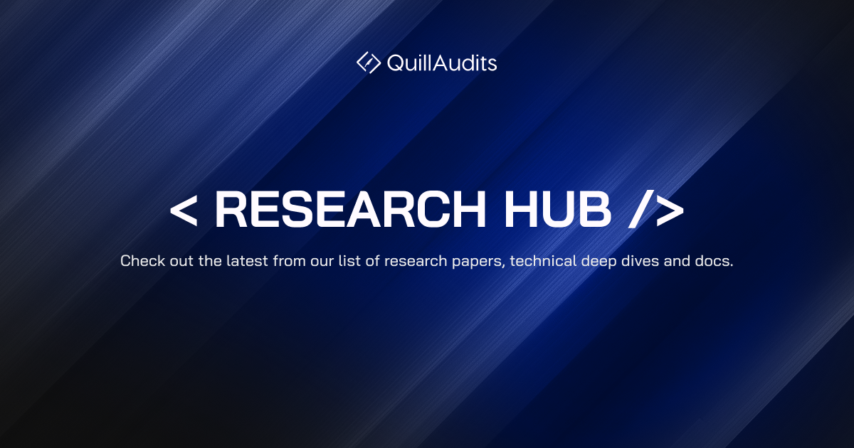 QuillAudits Research Hub: Latest Papers & Deep Dives